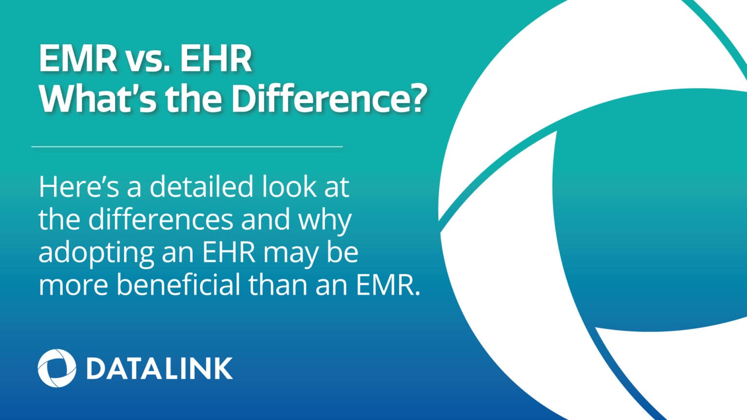 EMR versus EHR: What’s the difference? - DataLink